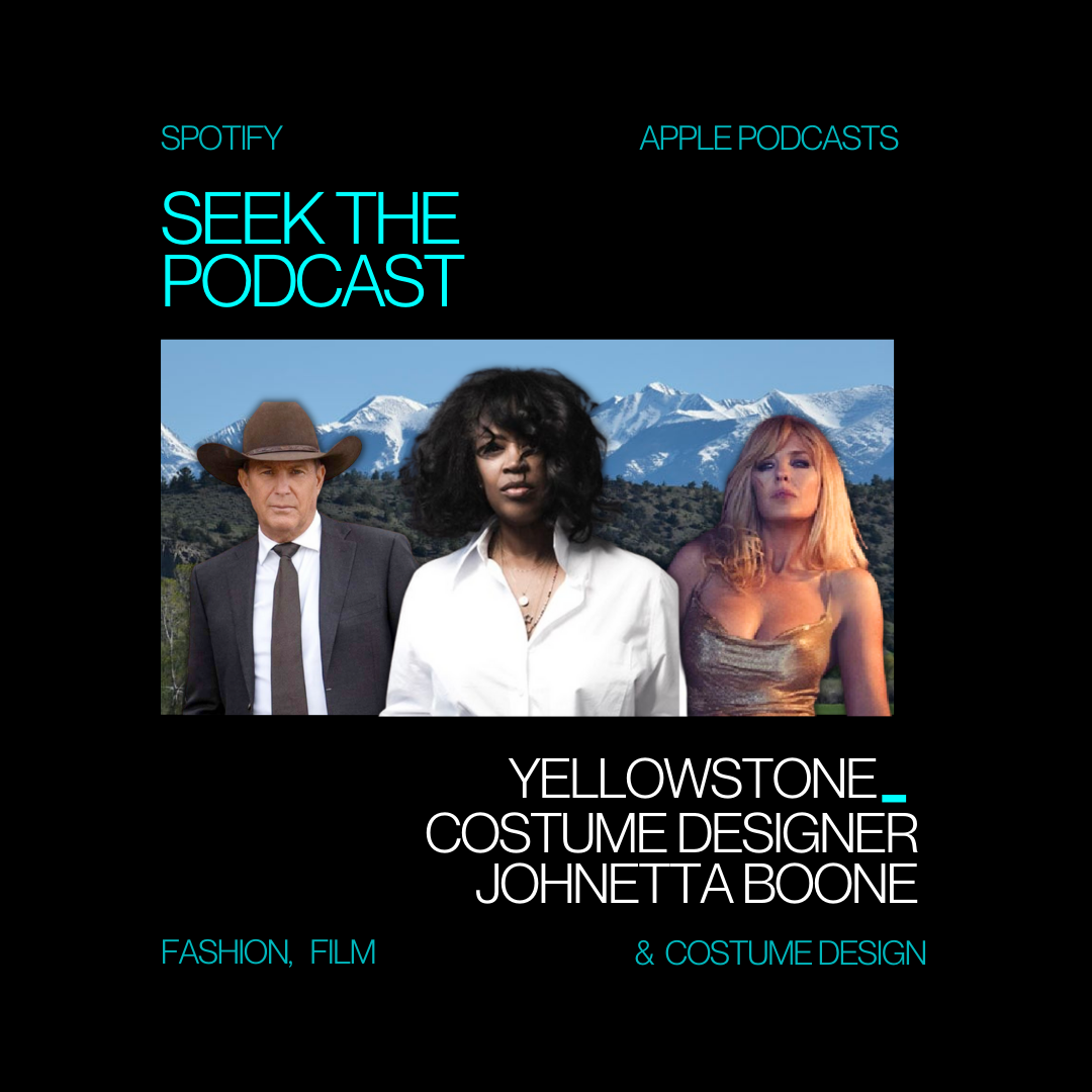 PODCAST // 'Yellowstone' Costume Designer Johnetta Boone – Seek